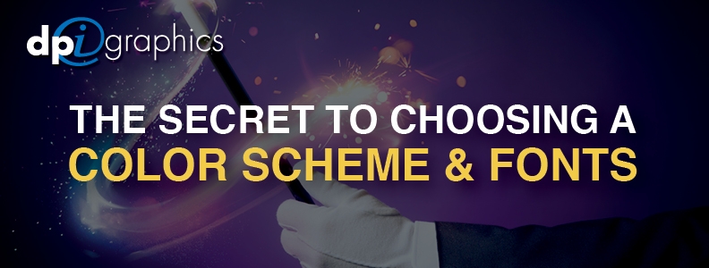 The Secret to Choosing A Color Scheme & Fonts for Your Brand - DPi Graphics